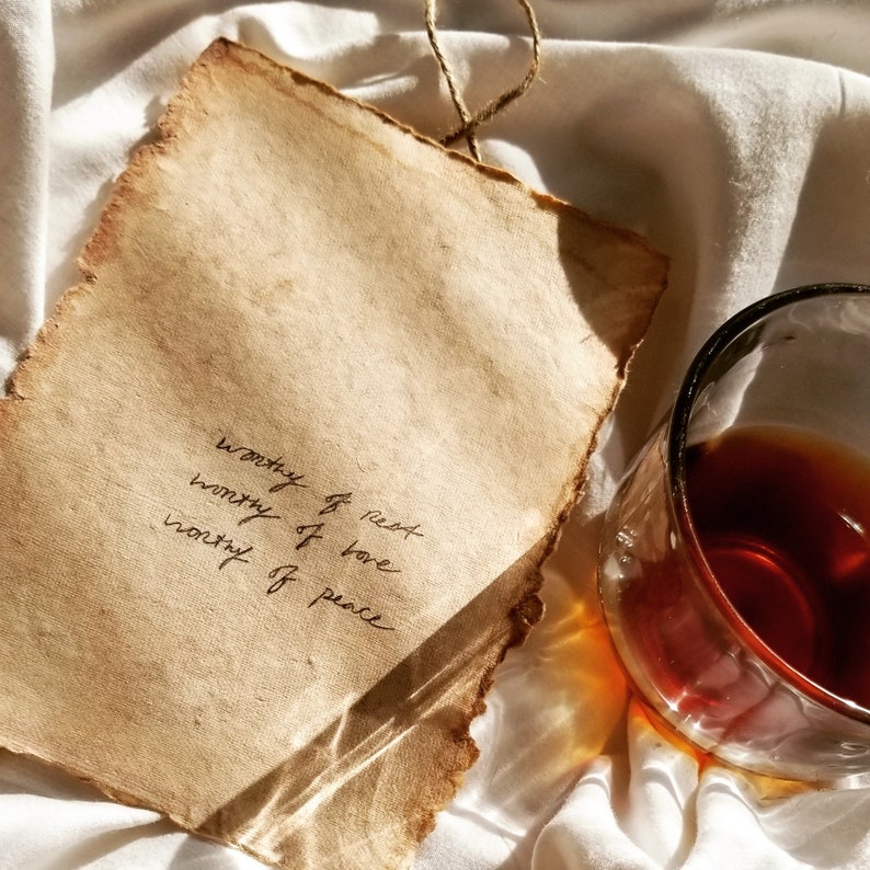 Worthy of Rest, Worthy of Love, Worthy of Peace. Handwritten ...