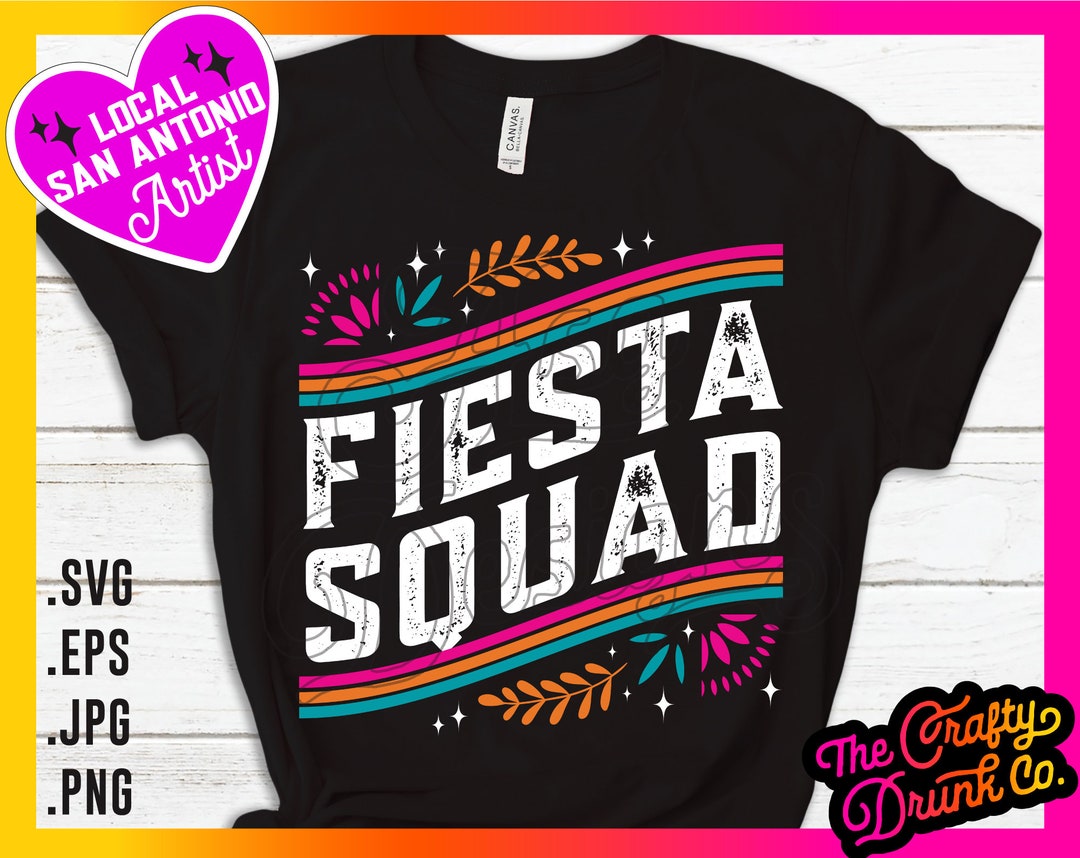 Fiesta Squad / Fiesta San Antonio PNG SVG / Cinco De Mayo Png / Fiesta ...