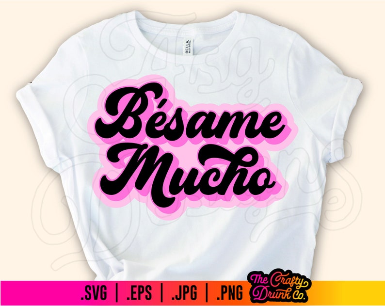 Mexican Valentines Besame Mucho SVG / .png .jpg / .pdf - Valentines ...