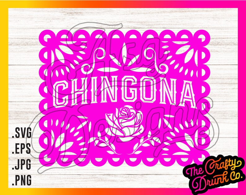 Chingona Papel Picado PNG / Chingona SVG / Chingona PNG / - Etsy