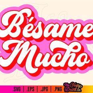 Mexican Valentines Besame Mucho SVG / .png .jpg / .pdf - Valentines ...