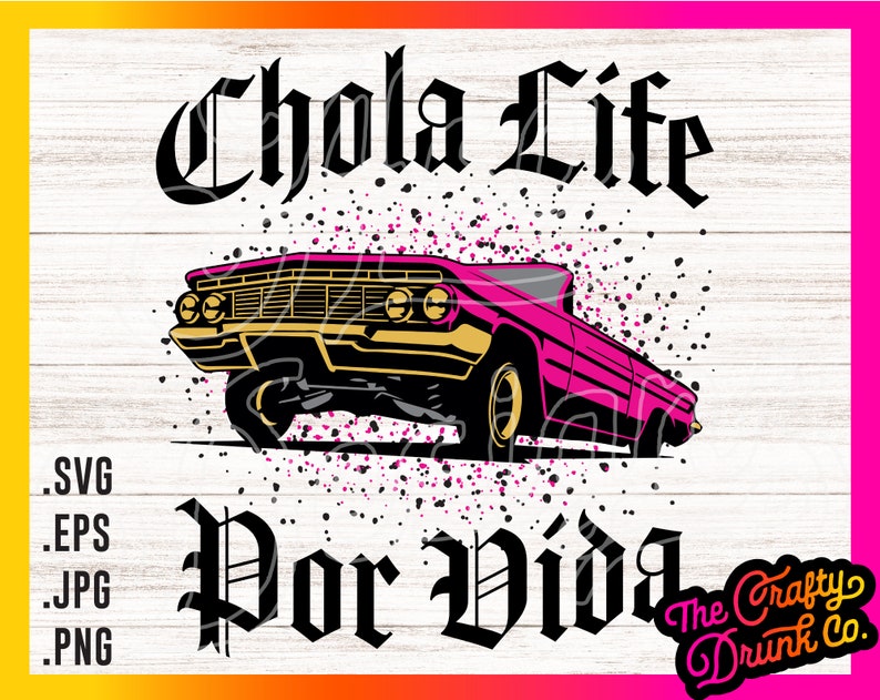 Chola Life PNG / Chola SVG Chicana Svg Mexican Svg - Etsy