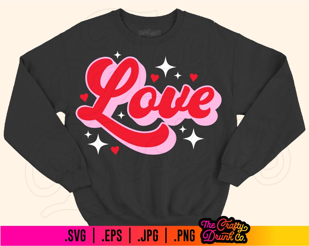 Retro Valentines Love SVG / .png / .jpg / .pdf - Valentines Sublimation ...