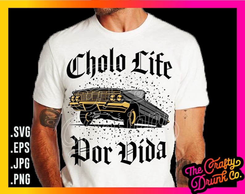 Cholo Life SVG: Chicano Lowrider Art (digital Download) - Etsy