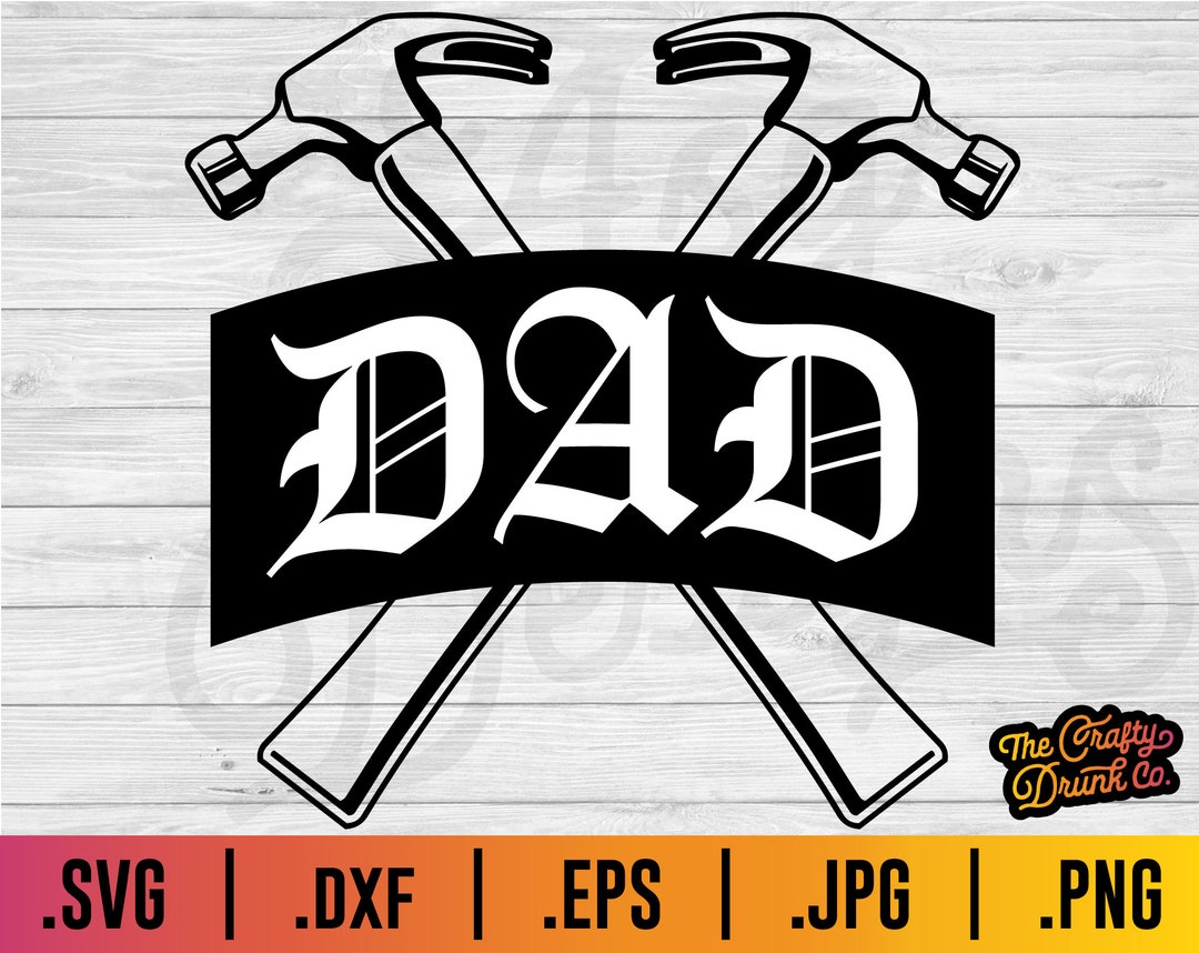 Dad Tools SVG - Fathers Day Svg, Dad Svg, Hammer Svg, Tools Svg - Etsy