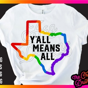 Yall Means All Texas LGBTQ Pride TX .svg .PNG Sublimation - Pride Month ...