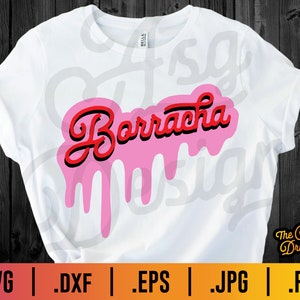 Borracha SVG - Borracha Drip SVG, Drunk in Spanish SVG - Etsy