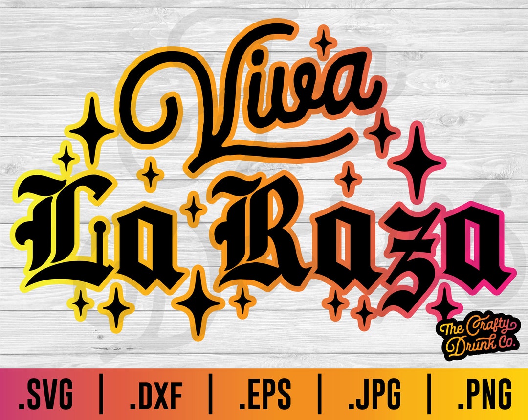 Viva La Raza SVG: Latinx Pride Design (digital Download) - Etsy