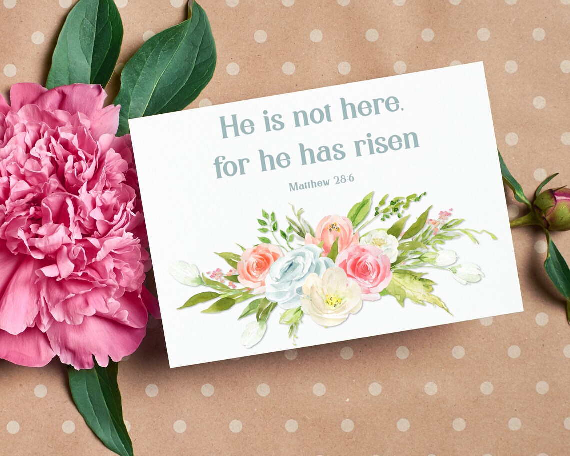Easter, Matthew 28:6 Watercolor Floral Printable Easter Card, Sizes 4x6 ...