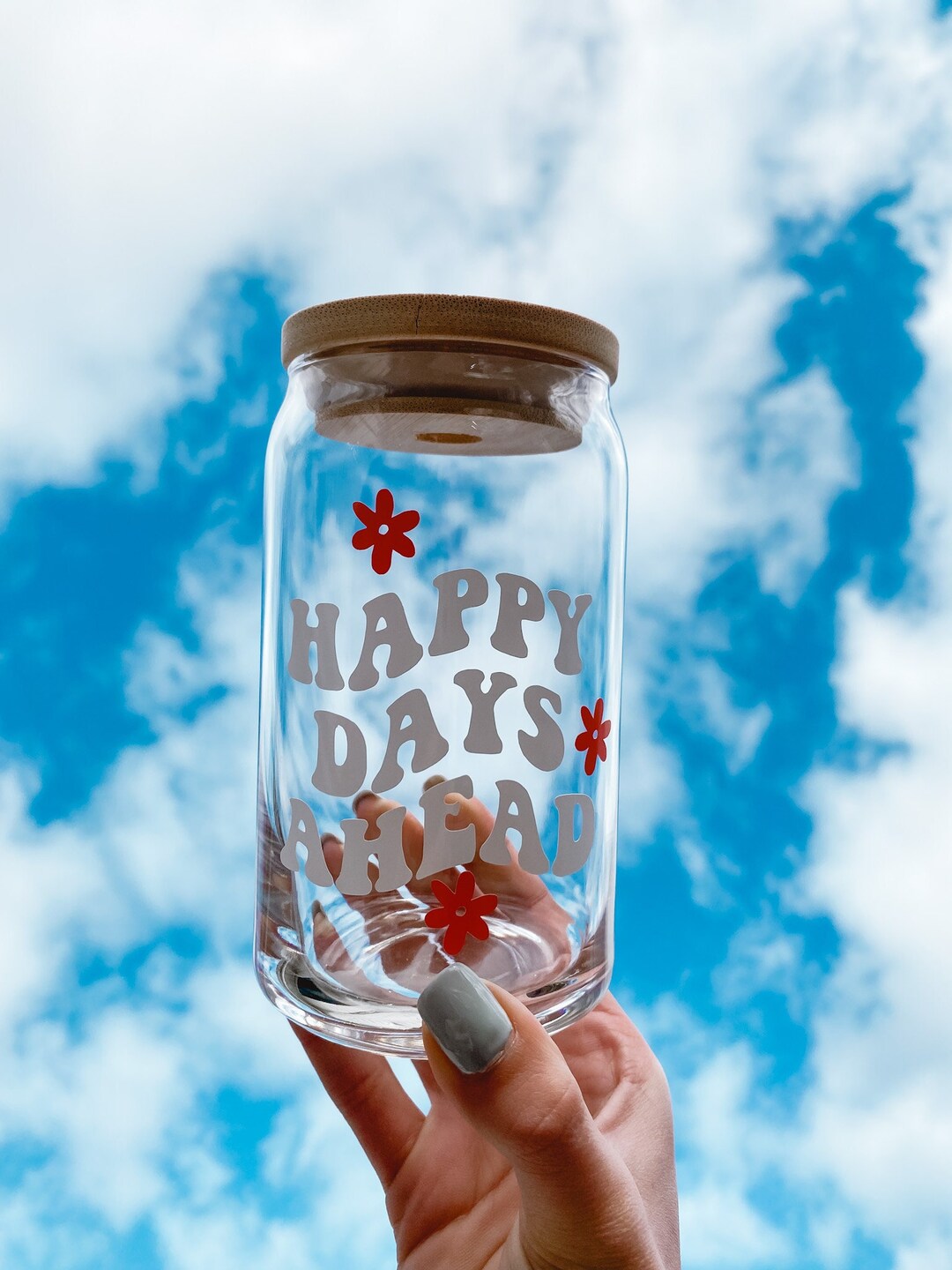 Happy Days Ahead Glass Cup, Iced Coffee Glass Cup, Holiday Gift Idea ...
