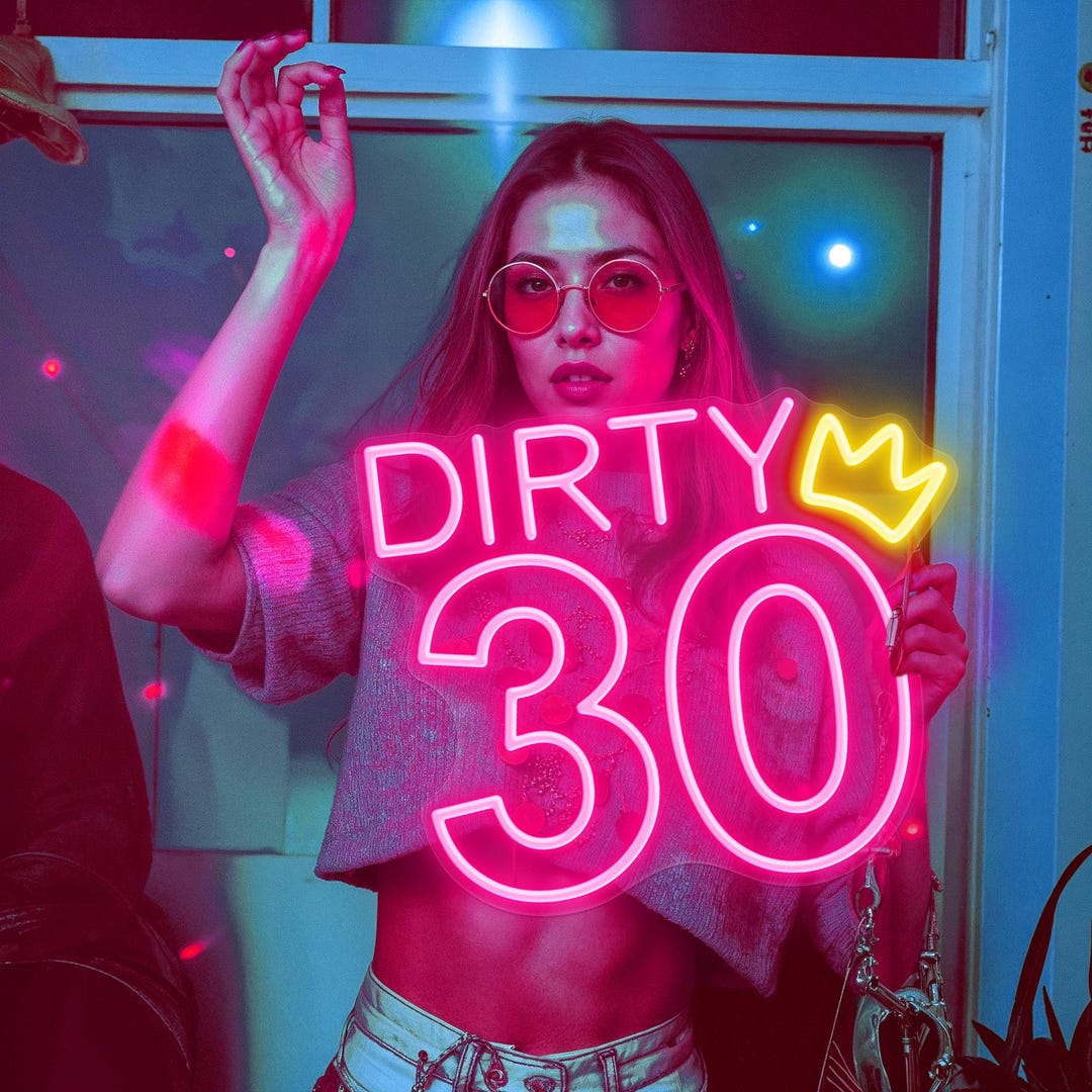 Dirty 30 Neon Sign - Custom Neon 30th Birthday Gift | Elegant Milestone ...