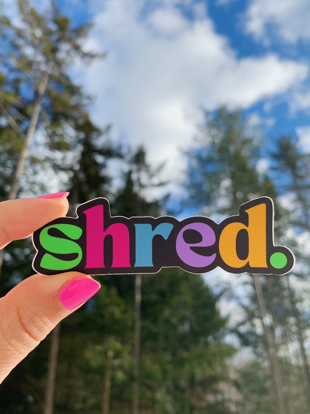 Shred Sticker, Gift for Skiers or Mountain Lovers, Snowboard, Surf ...