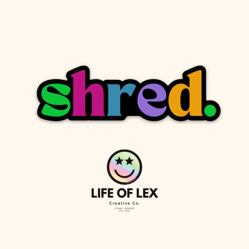 Shred Sticker Gift for Skiers or Mountain Lovers Snowboard - Etsy