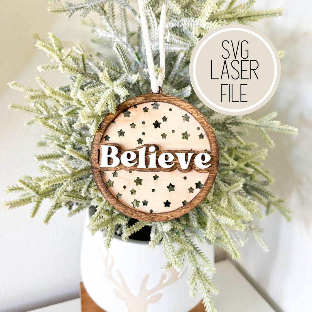 SVG Laser Cut File Believe Christmas Ornament | Star Background ...
