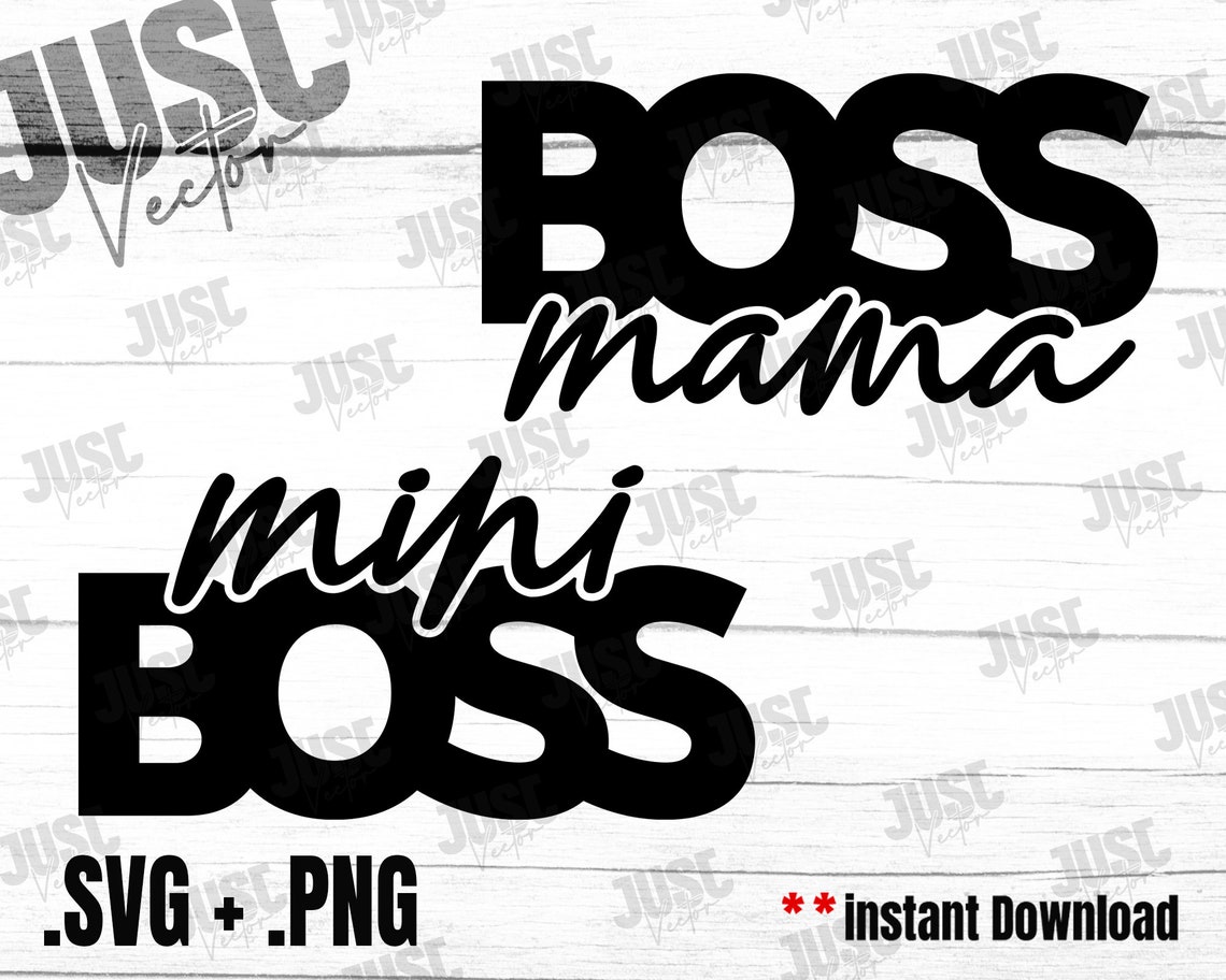Mama Boss and Mini Boss Svg, Mama Svg, Mini SVG, Mama and Mini Svg Set ...