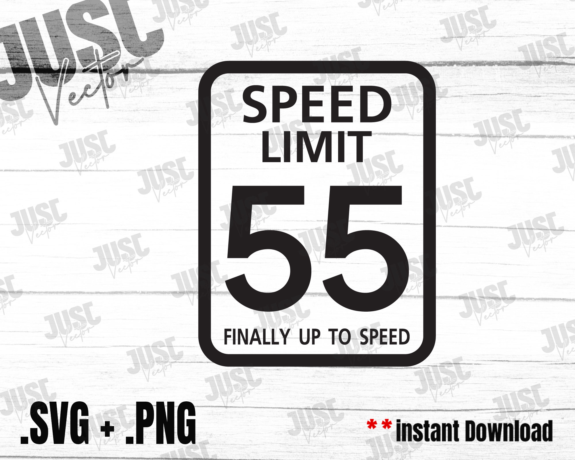 Speed Limit 55 Finally up to Speed, Birthday 55 Svg, Number Fifty-five ...