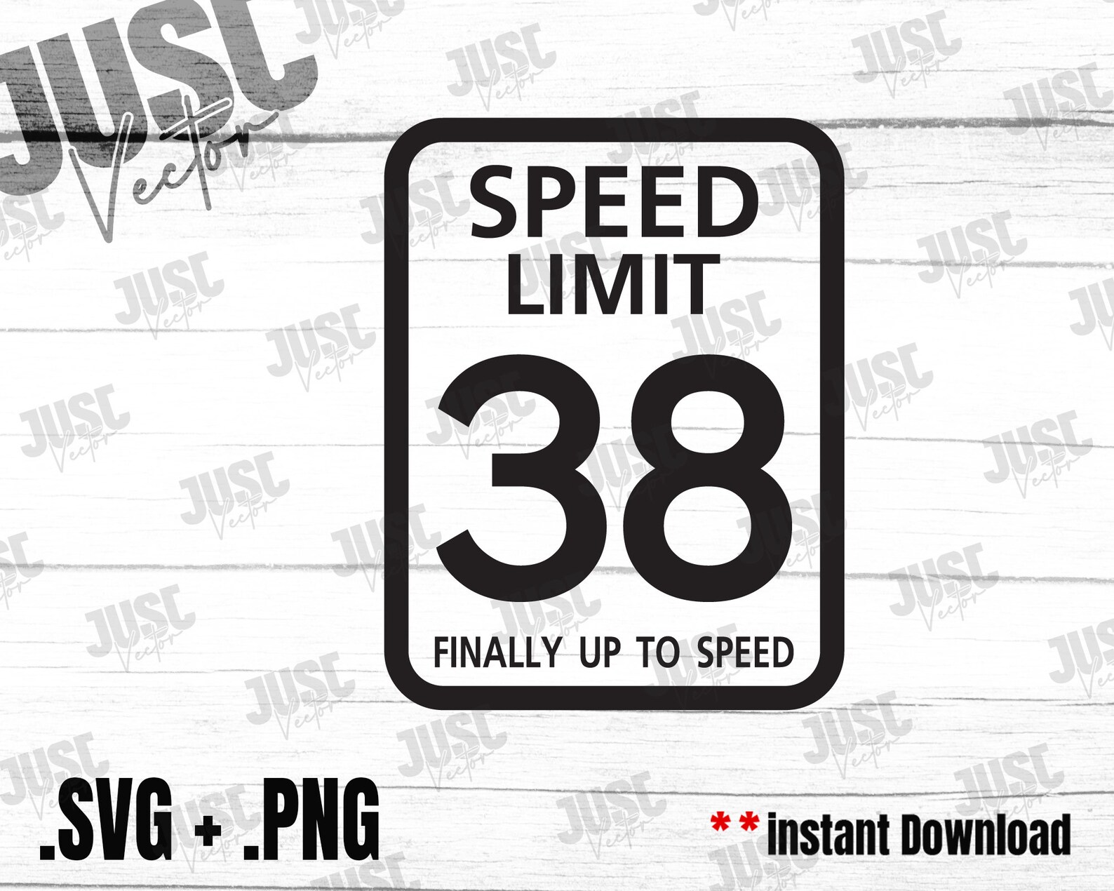 Speed Limit 38 Finally up to Speed Birthday 38 Svg Number - Etsy