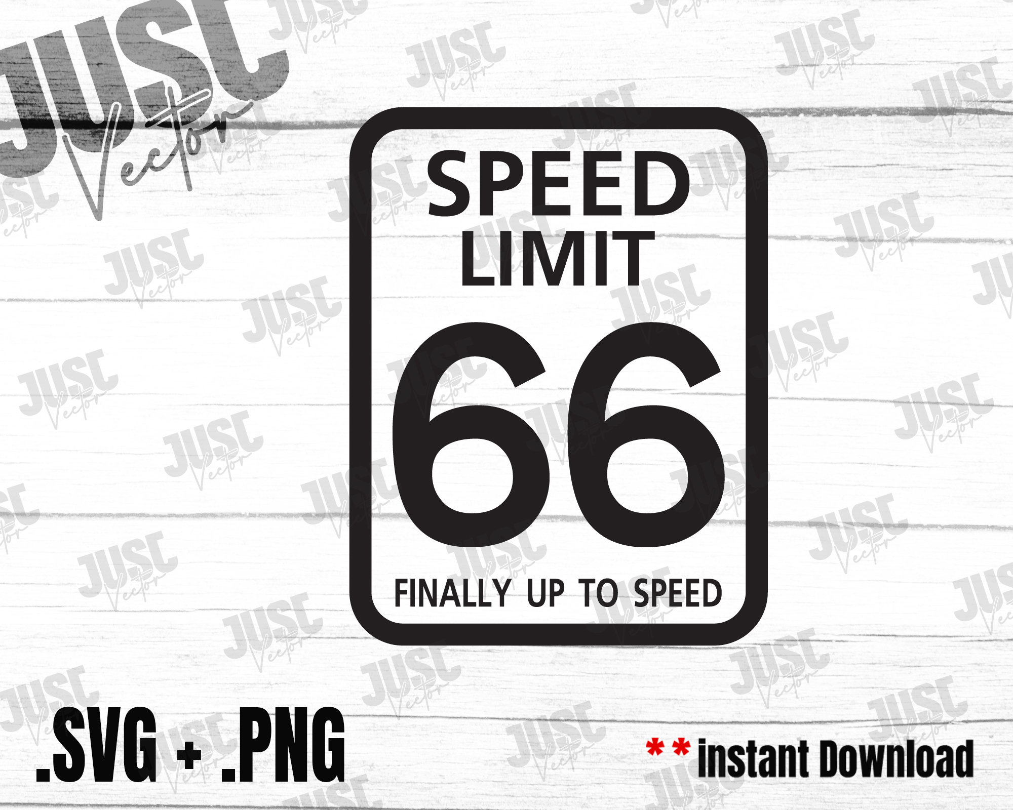 Speed Limit 66 finally up to speed birthday 66 svg Number | Etsy