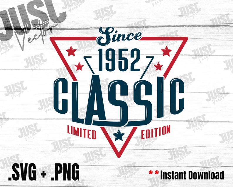 Since 1952 Limited Edition Svg, Happy Birthday Svg, 1952 Label Svg ...