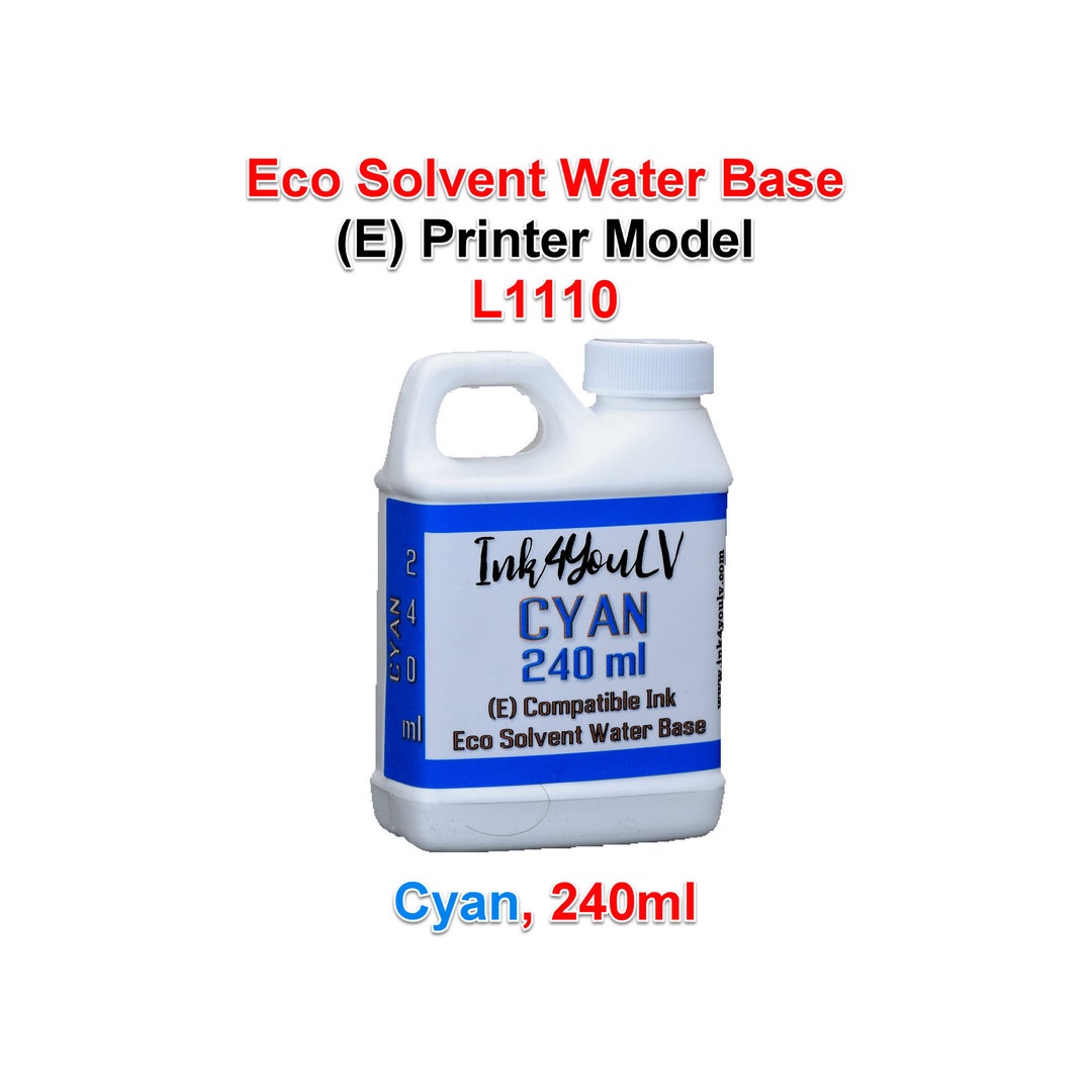 Eco Solvent Water Base Ink Cyan 240ml for (E) Printer Models L1110 1 ...