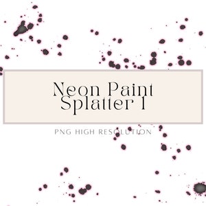 Neon Paint Splatters, Color Splash Png , Paint Splatter Png, Paint ...