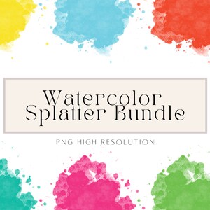 Watercolor Splashes Bundle, Color Splash Png, Paint Splash Clipart ...
