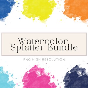 Watercolor Splashes Bundle, Color Splash Png, Paint Splash Clipart ...