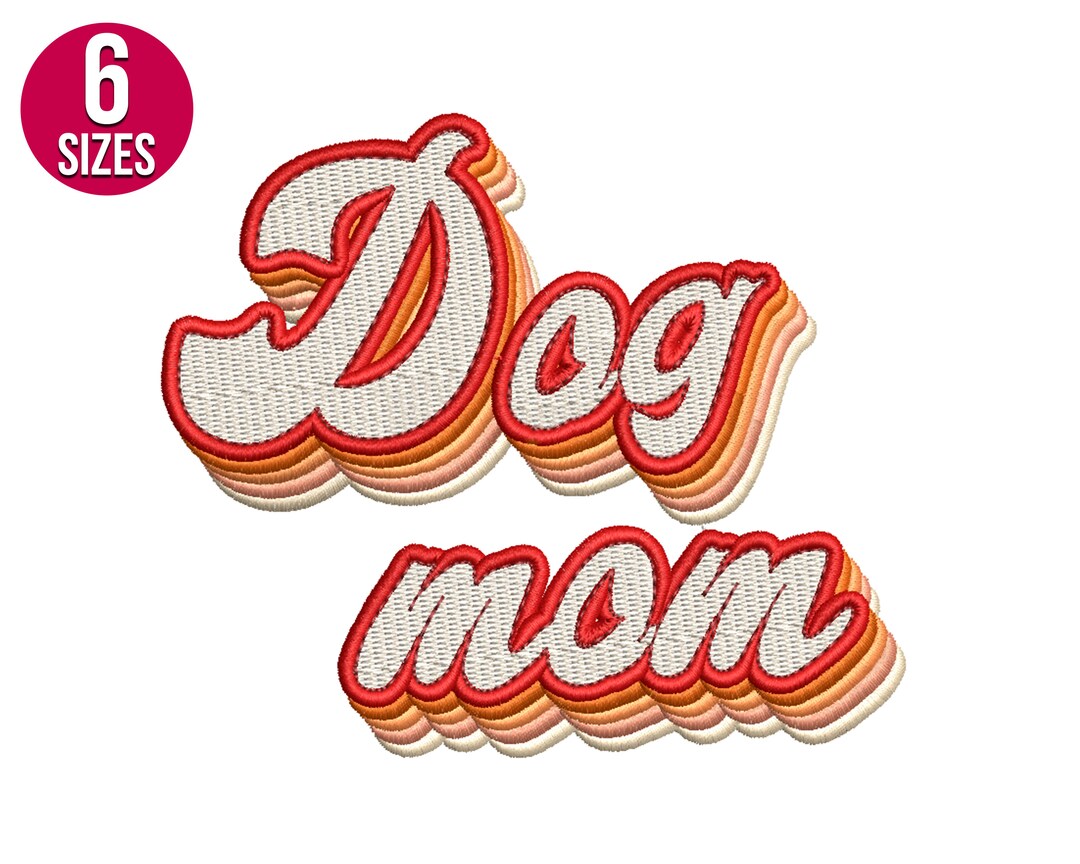 Dog Mom Embroidery Design, Retro, Vintage, Machine Embroidery File ...