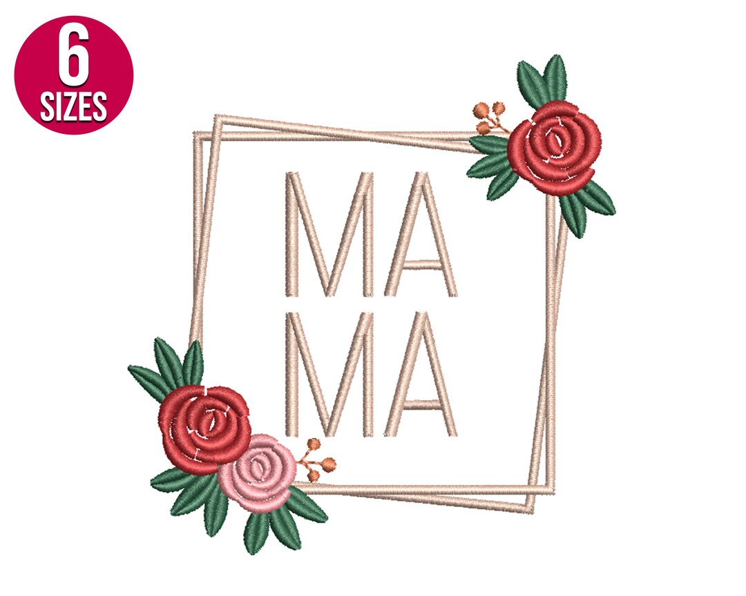 Mama Embroidery Design, Floral Frame, Machine Embroidery File ...