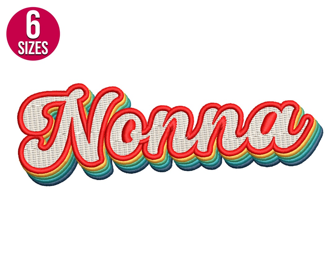 Nonna Embroidery Design, Retro, Vintage, Mama, Machine Embroidery File ...