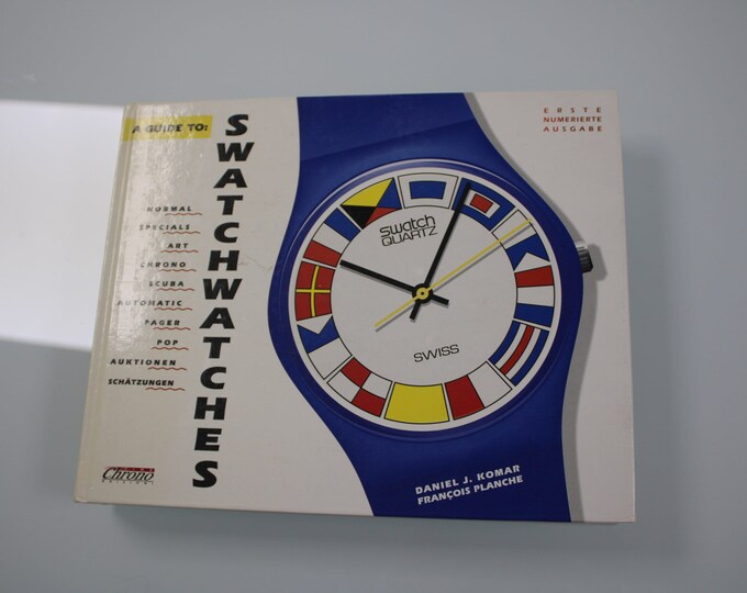 A Guide to Swatch Watches From 1992, Written by Daniel J Komar and ...