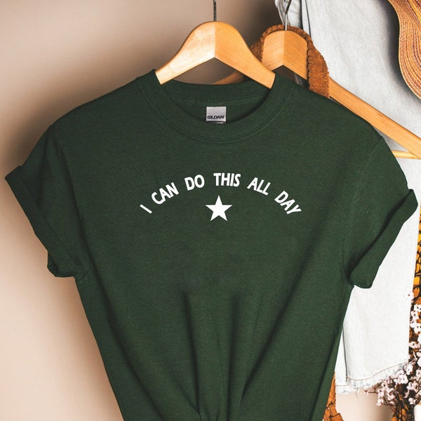I Can Do This All Day Shirt - Etsy