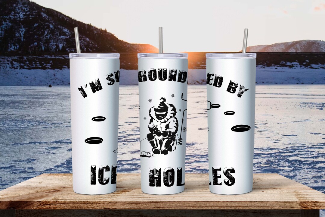 I'm Surrounded by Ice Holes Tumbler Wrap - Etsy