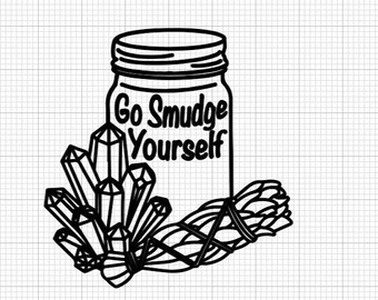 Go Smudge Yourself Svg - Etsy Canada
