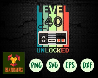 Level 40 Unlocked Svg | Etsy