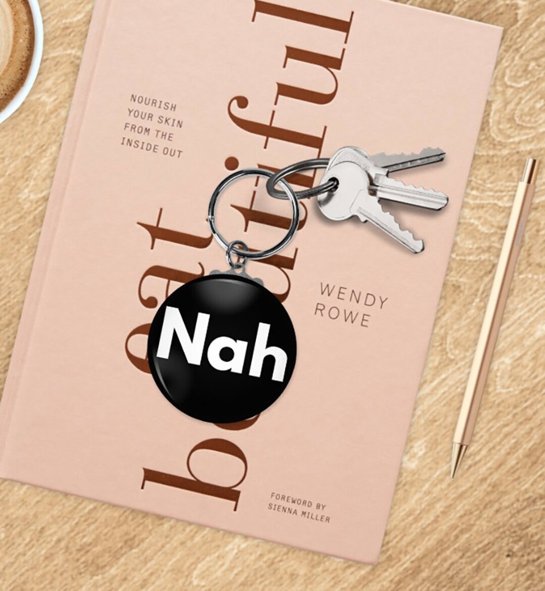 Nah Button Key Chain | 2.25" Round Keychain | Gift | Accessory | Button ...