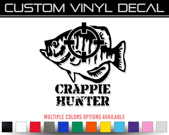 Crappie Fishing Funny Vinyl Decal Crappie Hunter Car Truck | Etsy