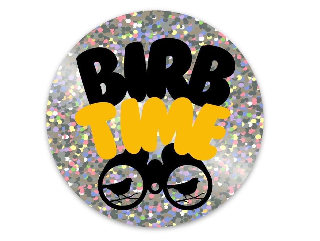 Birb Time Sticker - Sparkle Birdwatching Circle Decal With Binoculars ...