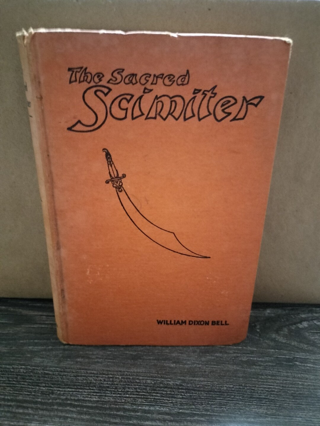 The Sacred Scimiter by Bell 1938, 1ST EDITION FAIR CONDITION See Pics ...