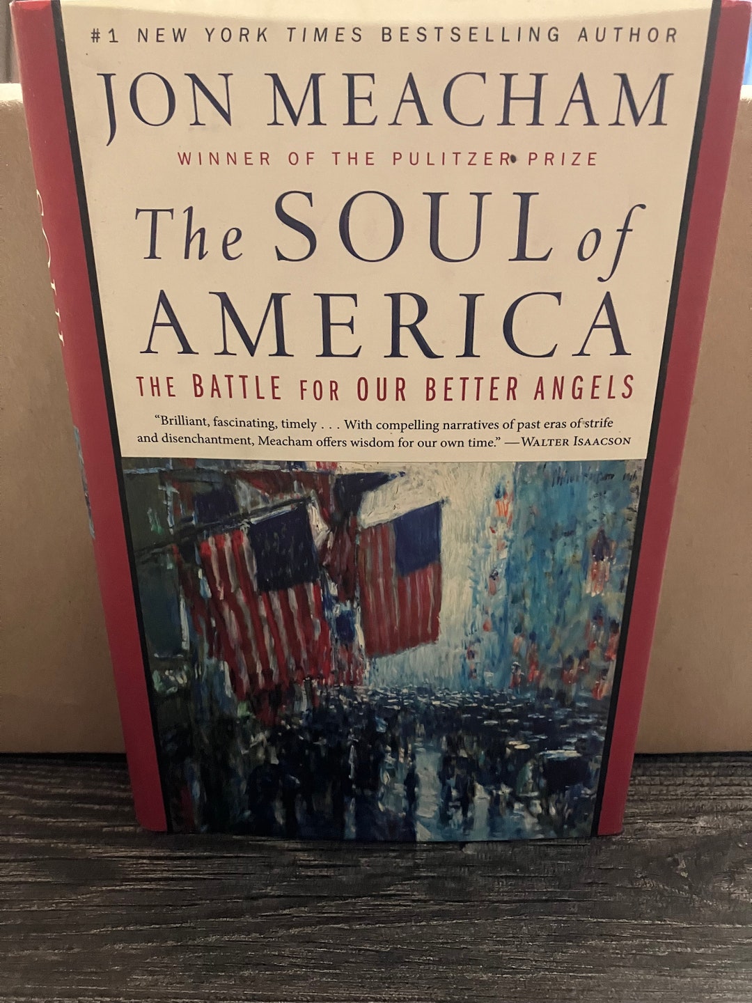 The Soul of America: the Battle for Our Better Angels Paperback April ...