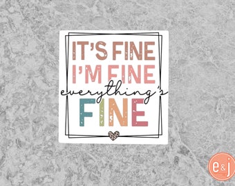 I’m Fine Sticker - Etsy