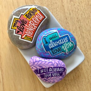 I Will Always Love You Painted Rocks · Keepsake Art Stones · Memorial ...