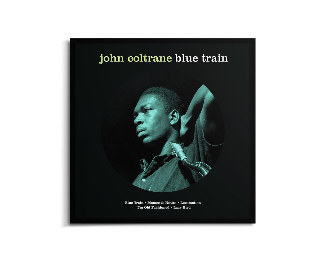John Coltrane Blue Train Album Cover Poster, John Coltrane Poster, Jazz ...
