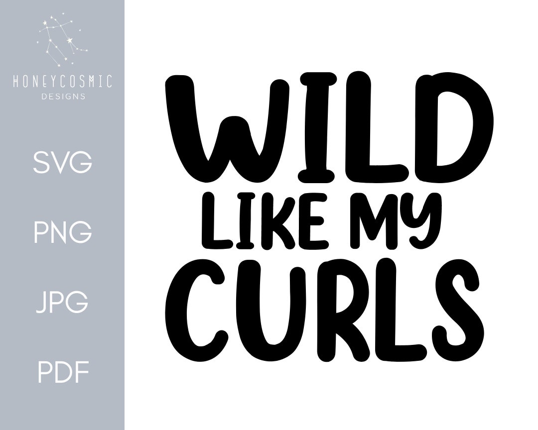 Wild Like My Curls SVG - Etsy