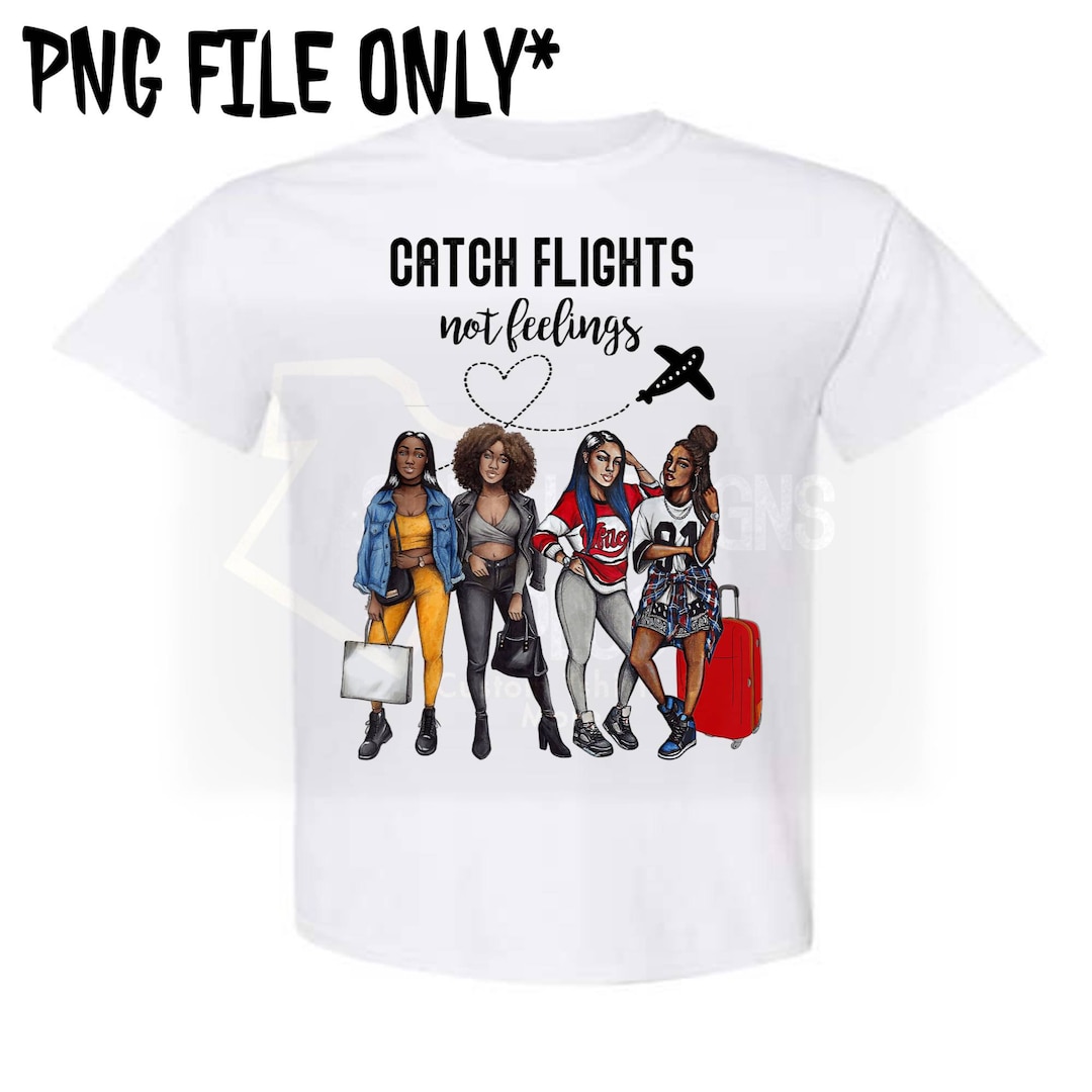 Trips,catching Flight Trip PNG File, Sublimation File Girls Trip PNG ...