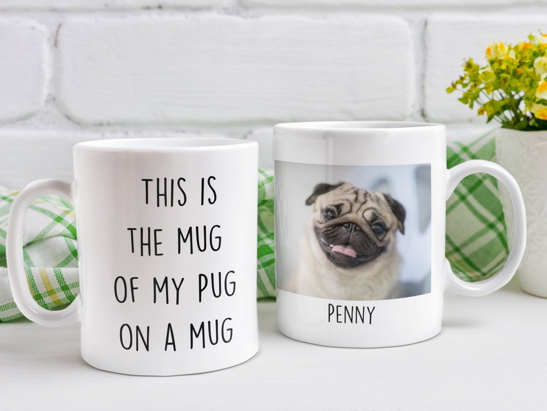 Personalized Pug Mug, Customized Pug Coffee Mug, Pug Gift, Pug Mom Mug ...