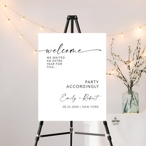Modern Wedding Welcome Sign, We Waited A Year for This, Party ...