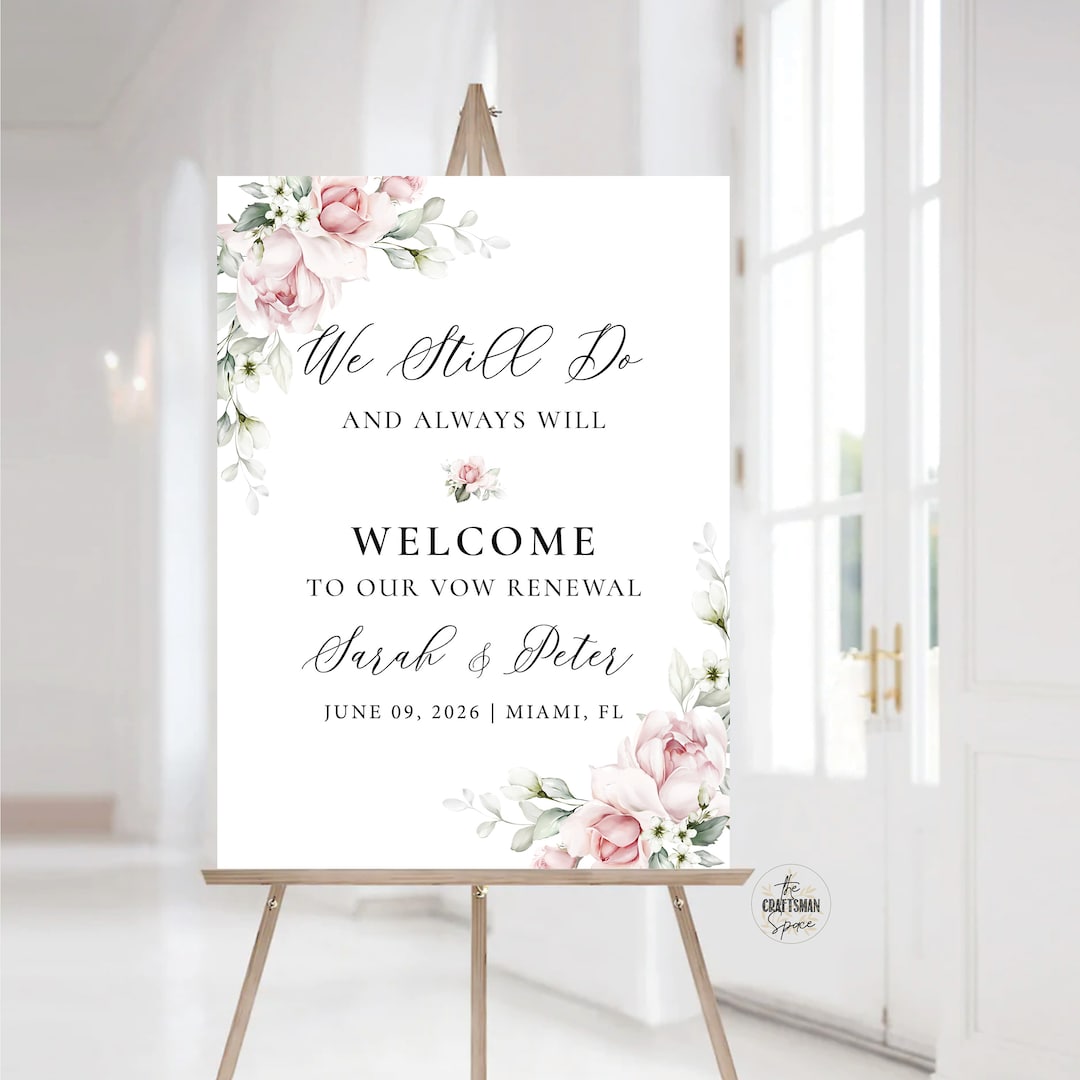 Blush Pink Roses Vow Renewal Sign, We Still Do Sign, Vow Renewal Decor ...