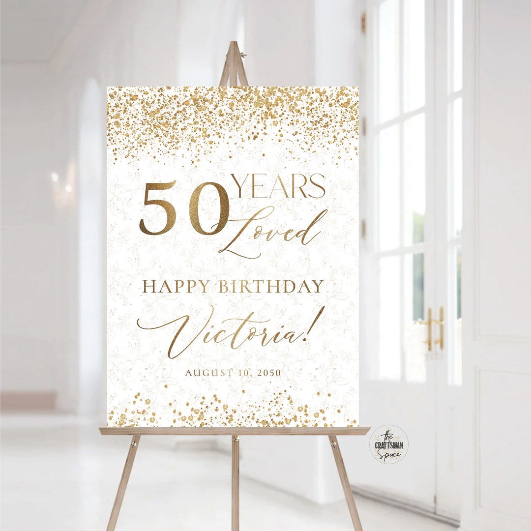 Modern 50 Years Loved Welcome Sign, Gold Happy Birthday Welcome Sign ...