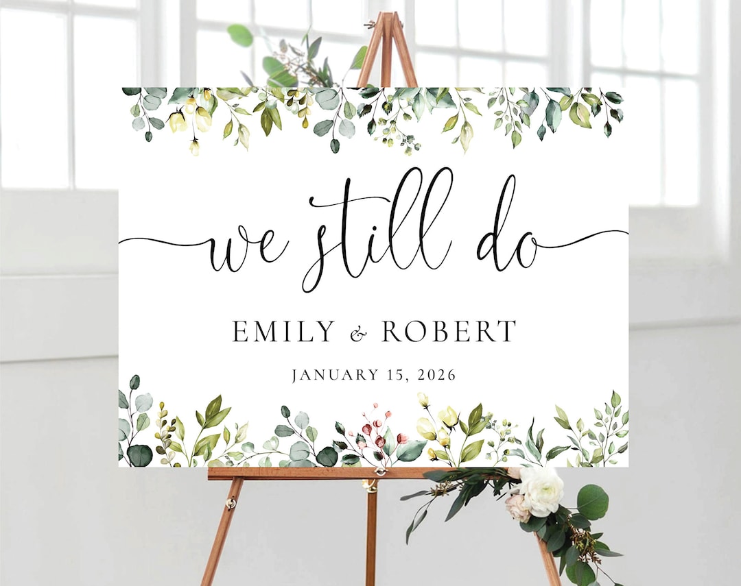 Greenery Vow Renewal Sign, We Still Do Sign, Vow Renewal Decor ...